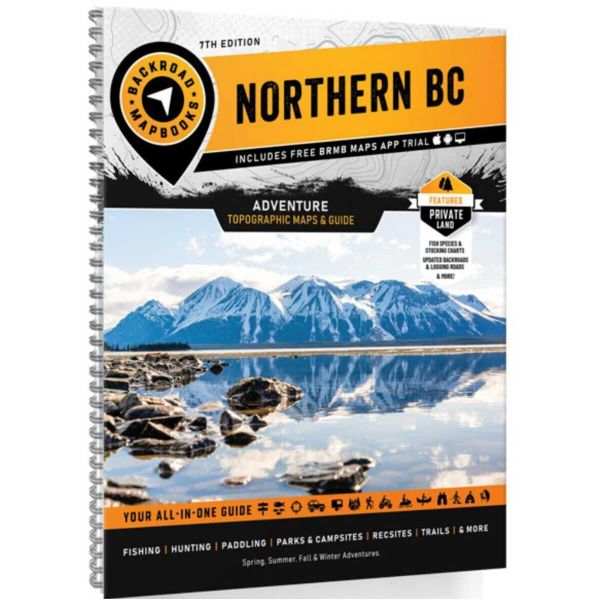 Backroad Mapbooks | Northern BC Mapbook 7th Edition | Mt. Waddington ...